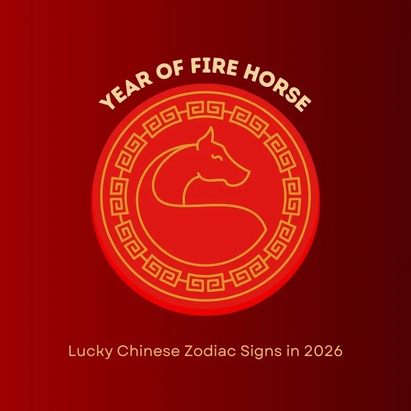 Lucky Chinese Zodiac Signs in 2026: Year of Fire Horse - Trusted Astrology
